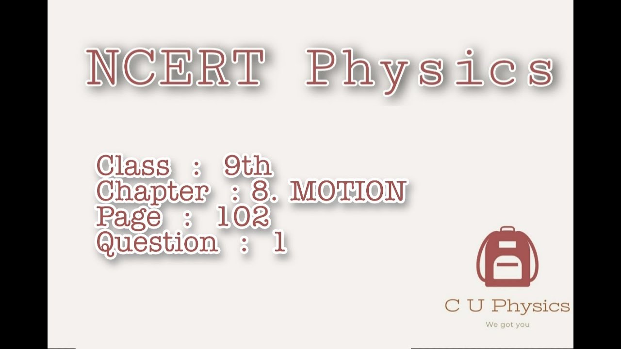 NCERT Class 9 Physics Chapter 8 Motion Page 102 Question 1 | NCERT ...