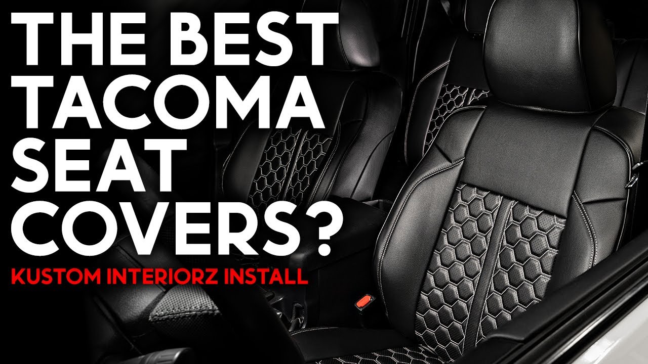 Completely Changing This Tacoma Interior! Kustom Interiorz Seat Cover ...