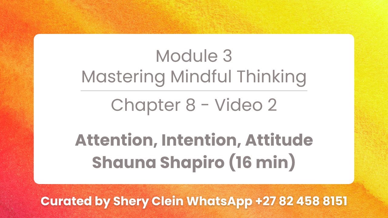 MindfulLiving™ Attention, Intention, Attitude - Shauna Shapiro - YouTube
