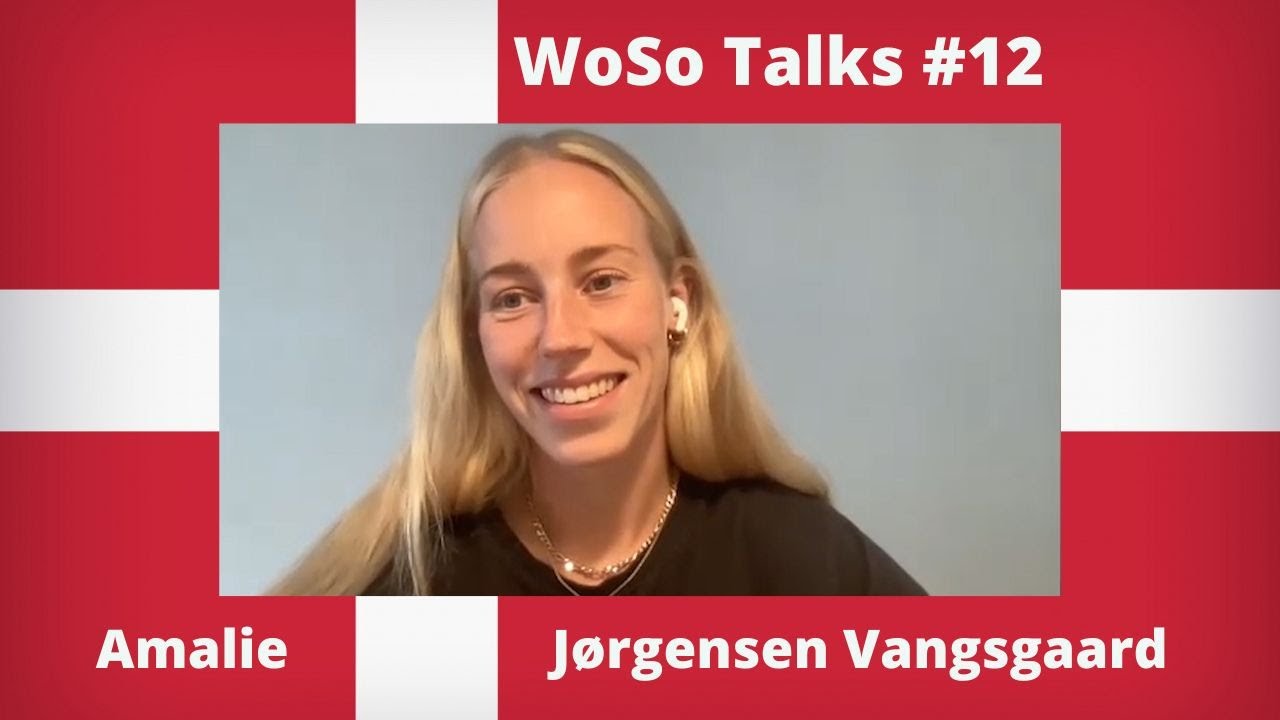 Amalie Jørgensen Vangsgaard (WoSo Talks 12) - YouTube