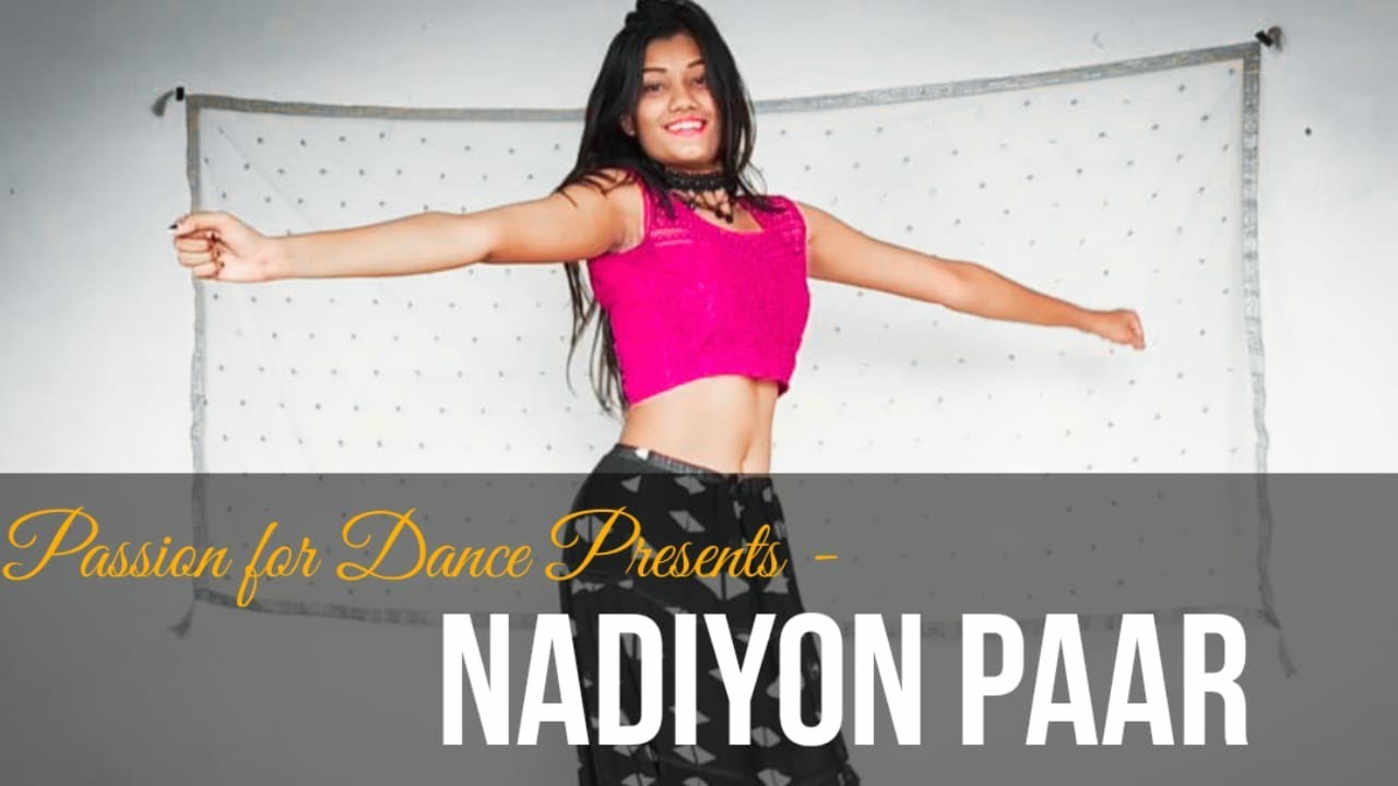 NADIYON PAAR | DANCE COVER | PASSION FOR DANCE | JANHVI KAPOOR | ROOHI ...