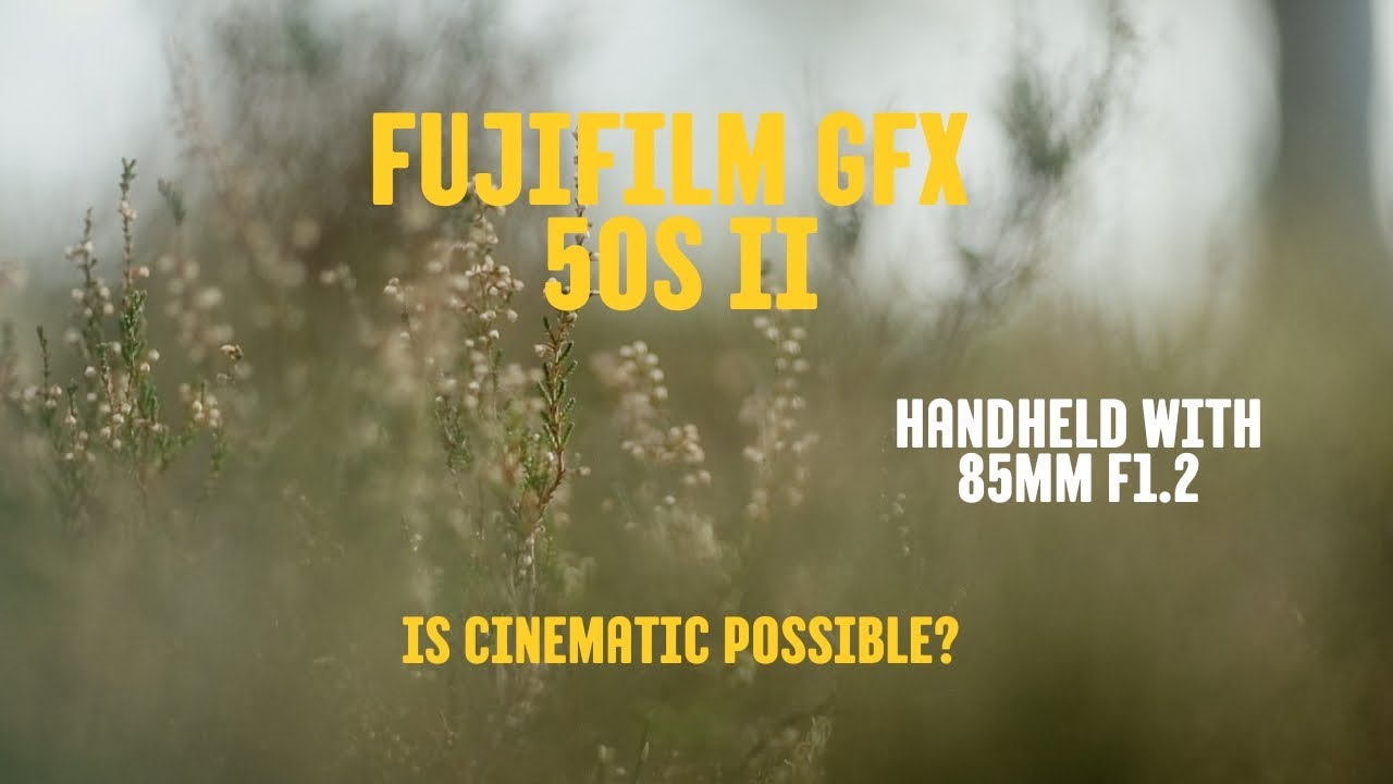Fujifilm GFX 50s II Video Footage - Can It Be Used Handheld?
