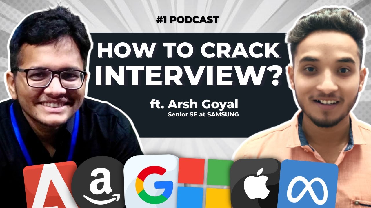 How To Crack Any Coding Interview Ft Arshgoyal Ep 1 Youtube 4488