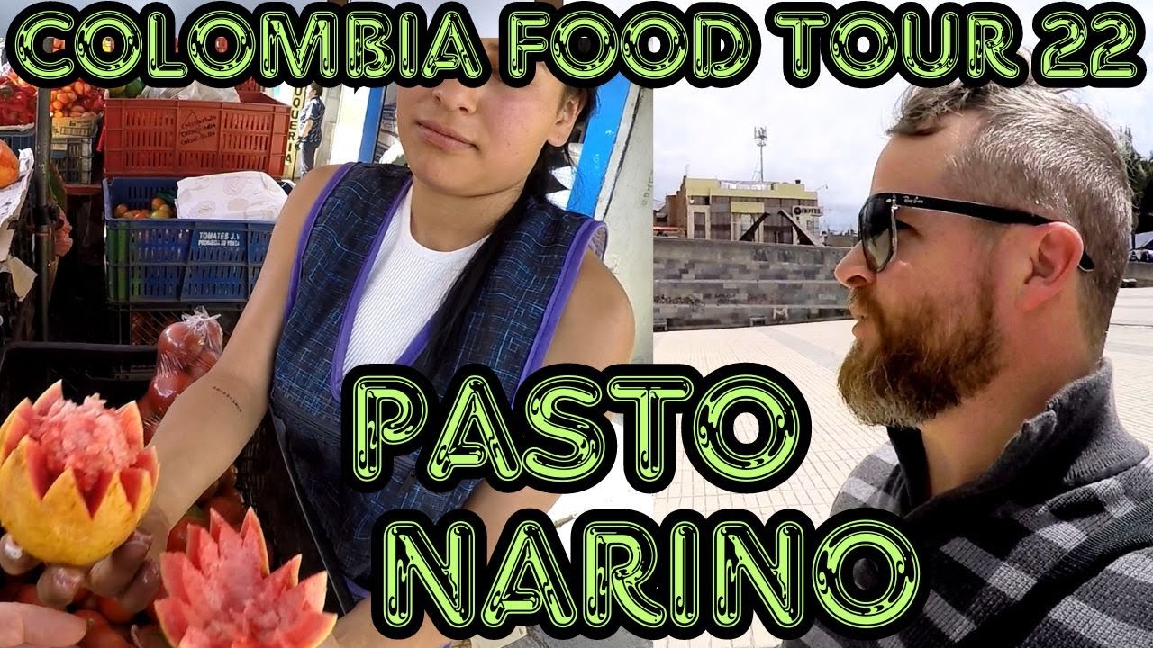 PASTO, NARINO, COLOMBIA WORLD FOOD CAPITAL FOOD TOUR - THE MOST INCAN ...