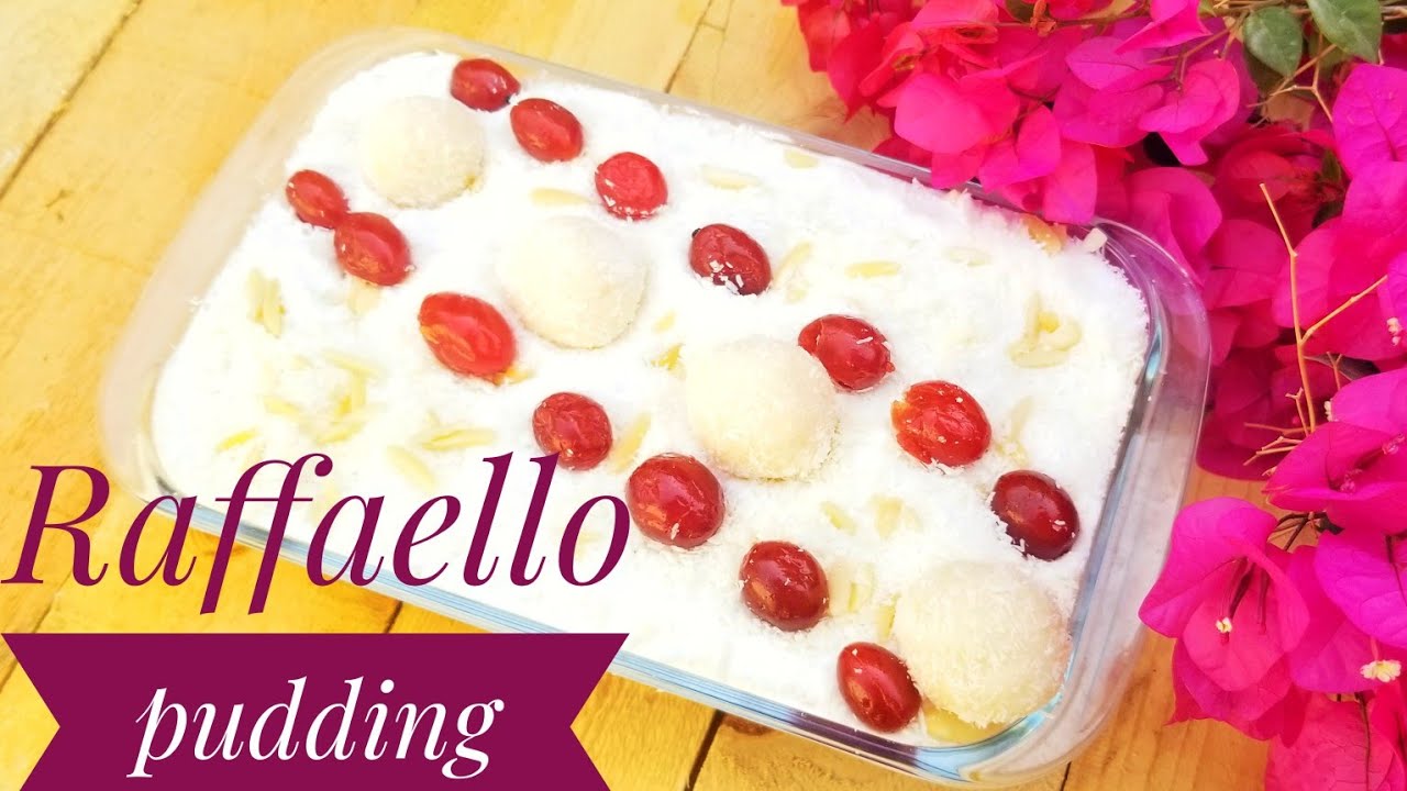 Rich Creamy Raffaello Pudding ||എളുപ്പത്തിൽ റാഫെല്ലോ പുഡ്ഡിംഗ് ...