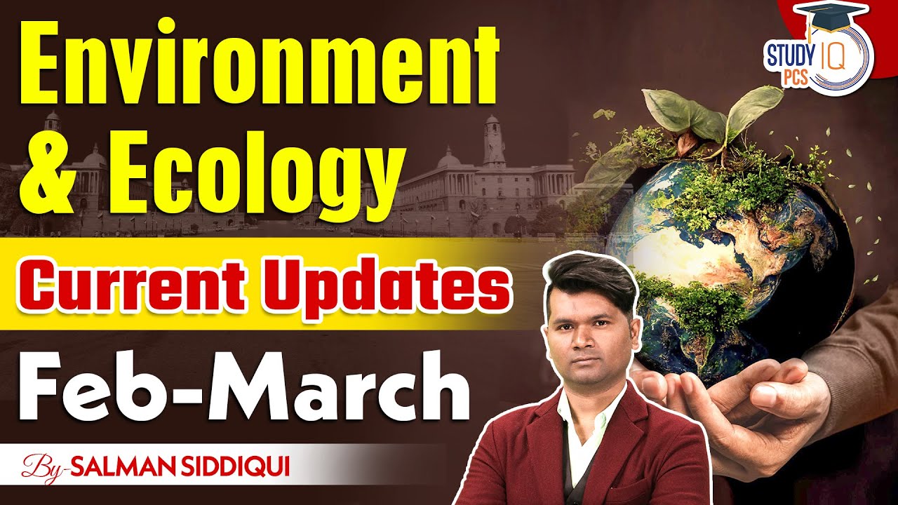 Environment & Ecology | Environment & Ecology Current Affairs 2024 ...