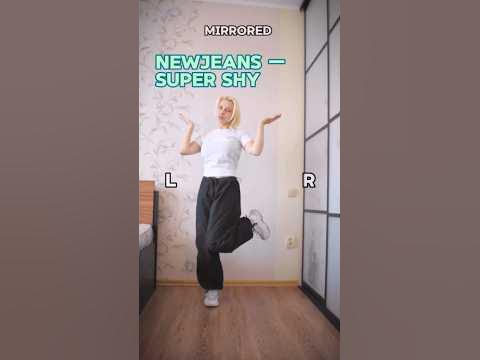 NewJeans - Super Shy | DANCE TUTORIAL (Mirrored) #NewJeans #SuperShy #kpop #tutorial #Shorts ...