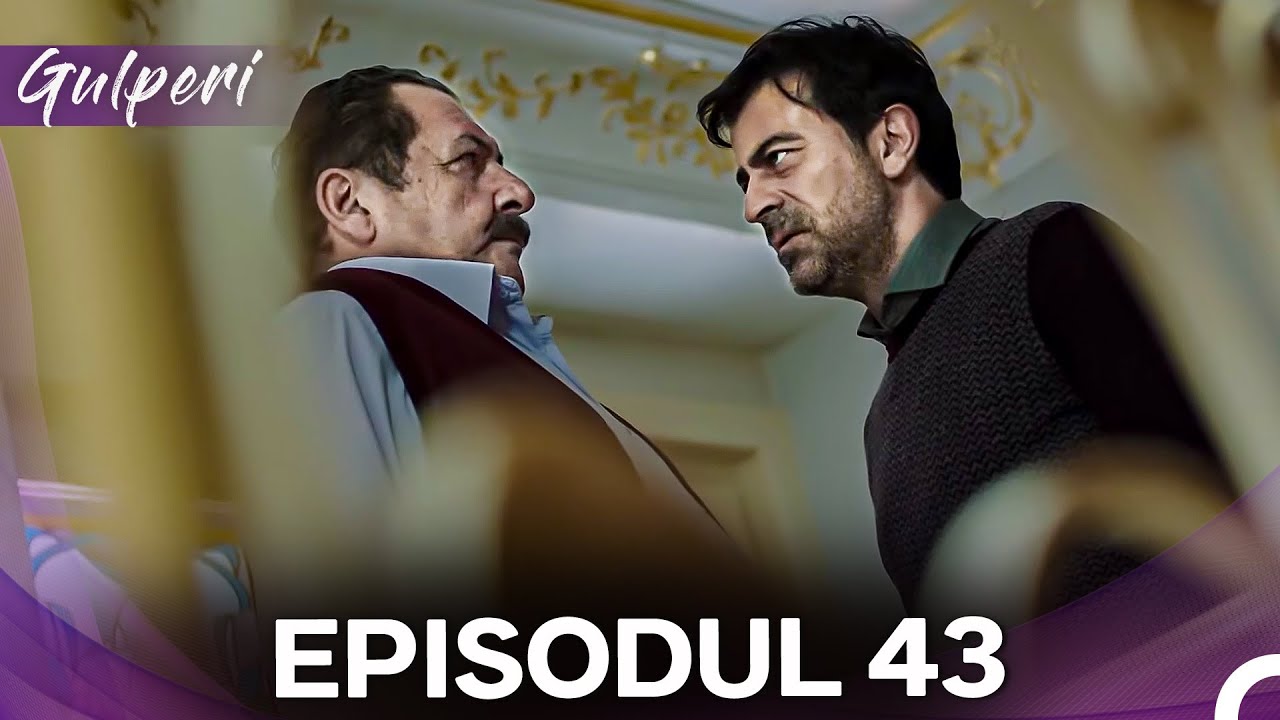 Gulperi Episodul 43 - YouTube