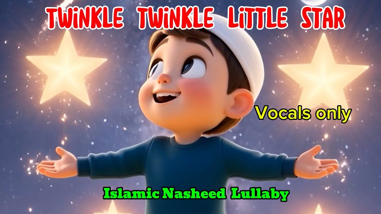 🌙 Twinkle Twinkle Little Star | Islamic Lullaby & Nasheed (Vocals Only ...