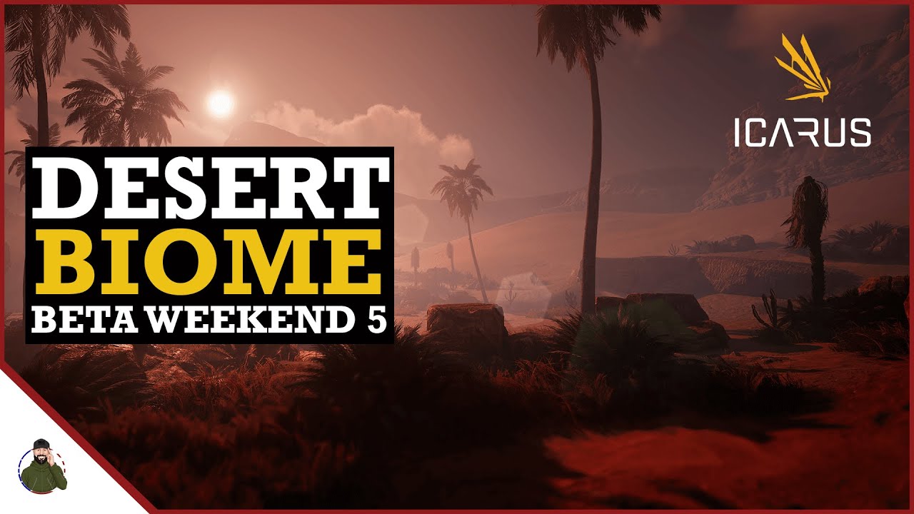 ICARUS DESERT BIOME OVERVIEW BETA WEEKEND 5 - YouTube