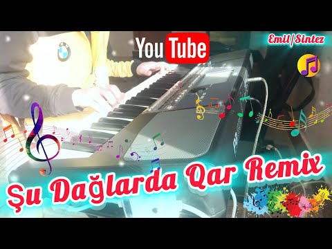Şu Dağlarda Qar Olsaydım Remix 2025 - (Emil Sintez Yenilikler) Korg Pa600 QT Oficall Video