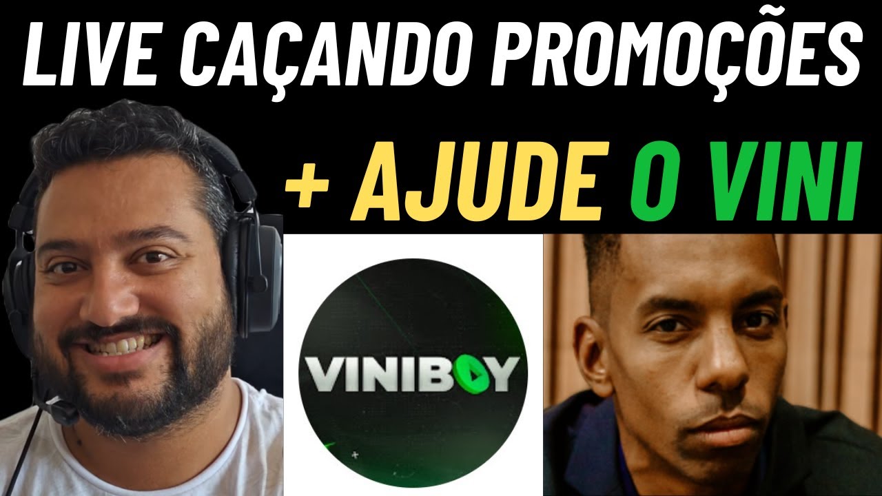 LIVE CAÇANDO PROMOÇÕES + AJUDE O VINI 20/07 - YouTube