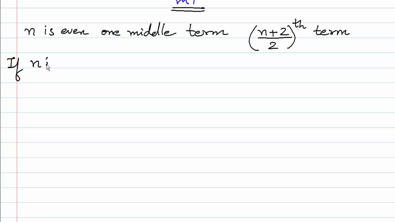 Binomial Theorem Middle Terms Introduction - YouTube