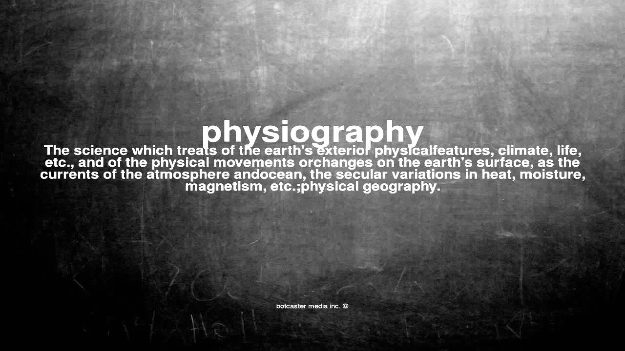 What does physiography mean - YouTube