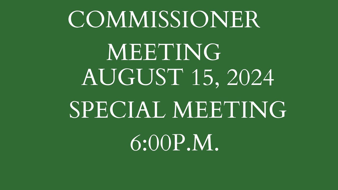 August Board of Commissioners 2024 - YouTube