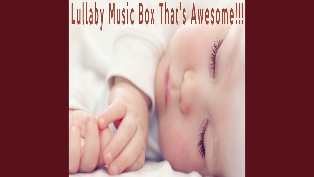 Happy (Lullaby Music Box For Baby) - YouTube Music