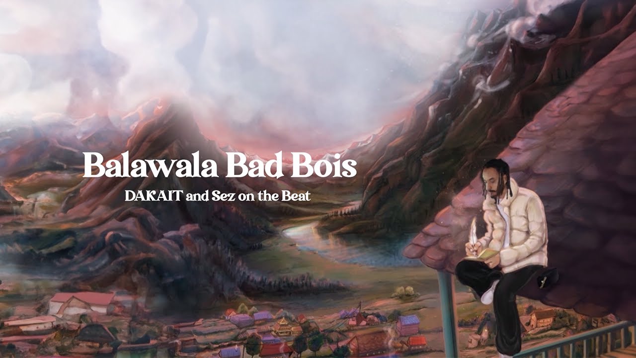 Balawala Bad Bois - DAKAIT x Sez on the Beat | Dev Nagri Aur Main ...