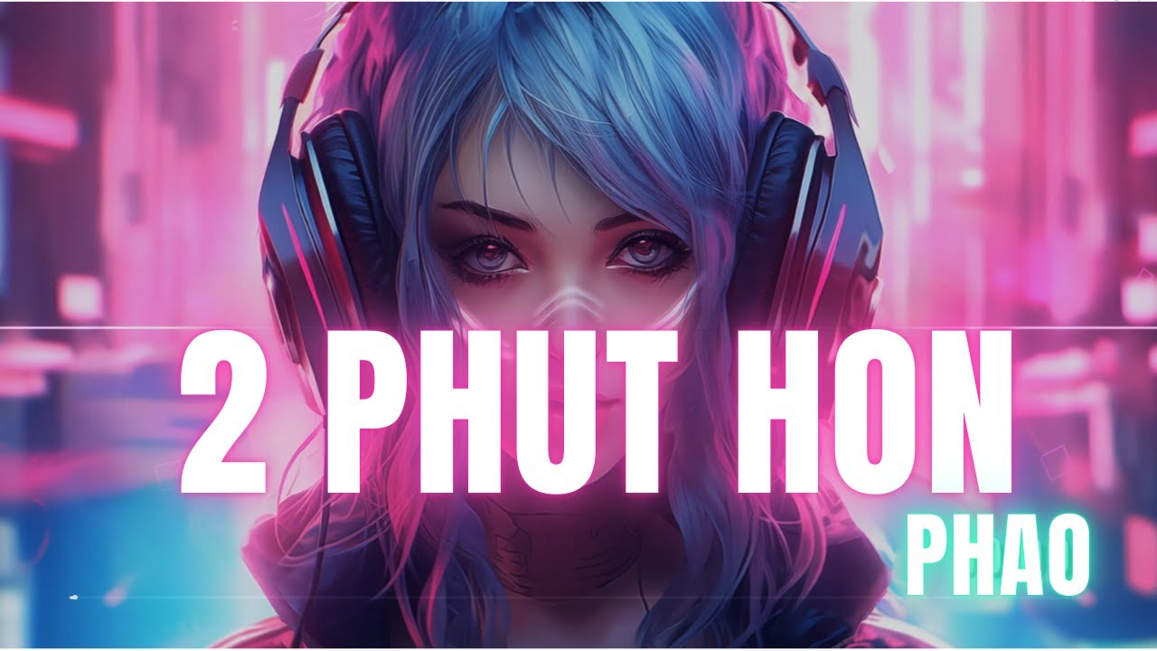 Phao - 2 Phut Hon: Your New Favorite Urban Pop Anthem - YouTube