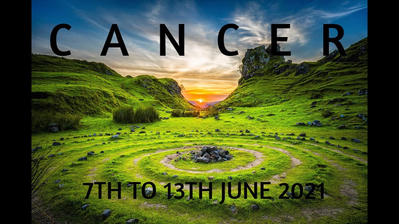 CANCER JOLLY WEEKEND | 7TH TO 13TH JUNE 2021 - YouTube