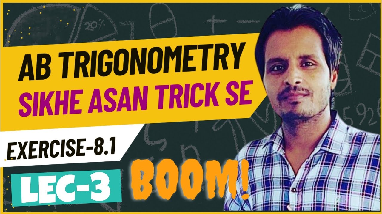 Trigonometry | Trigonometry Class 10 Chapter 8 | Maths Full Chapter | Concept/Exercise/Basic ...
