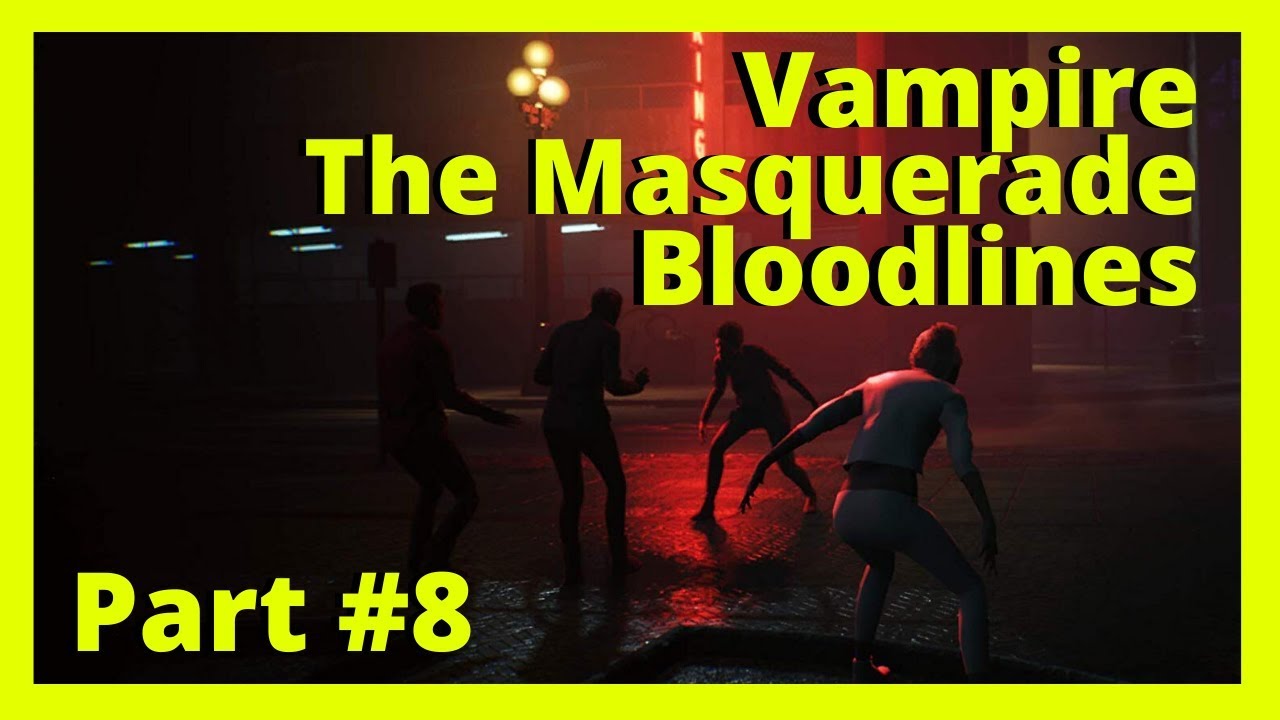 Hollywood Peeps! | Part 8 | Vampire: The Masquerade - Bloodlines - YouTube