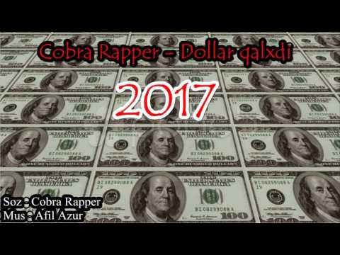 Cobra Rapper - Dollar qalxdi (2017)