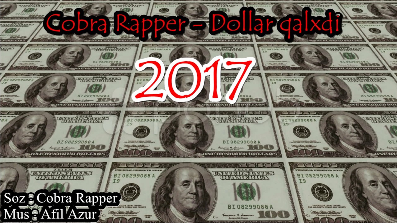 Cobra Rapper - Dollar qalxdi (2017) - YouTube