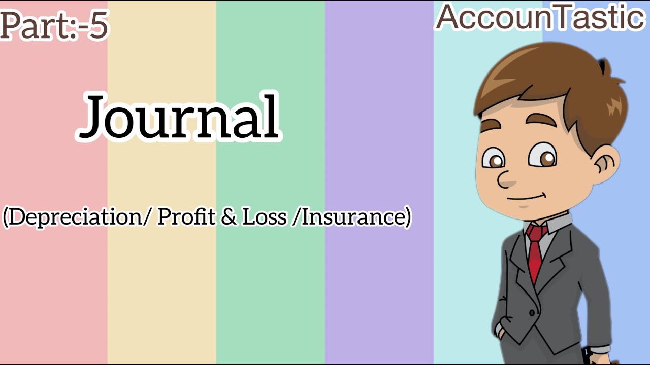 Chapter:- 1 “Journal Proper” by “AccounTastic” Part-5/7 including ...