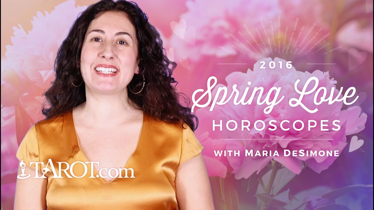 Spring Love Horoscope with Maria DeSimone - YouTube