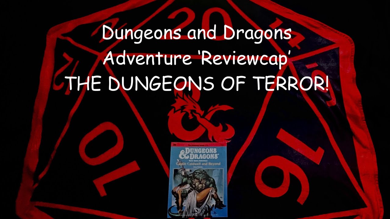 D&D/OSE 'Reviewcap' - Session #30: The Dungeons of Terror! - YouTube
