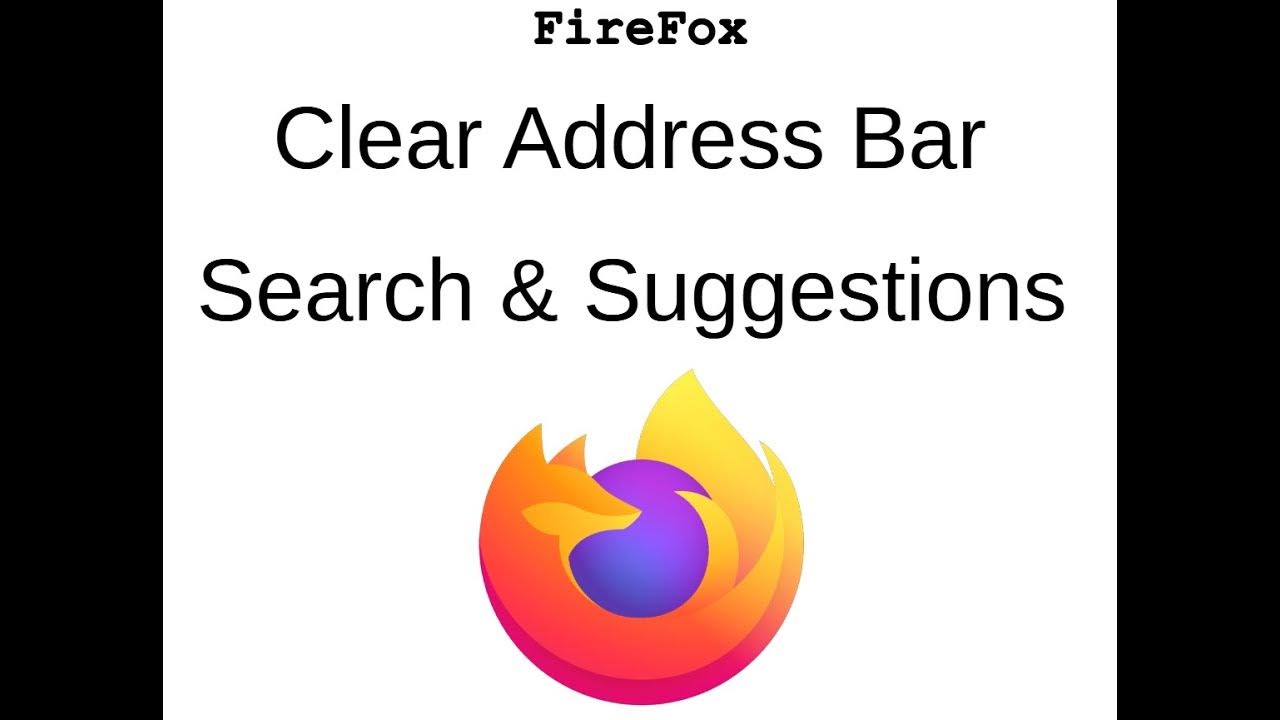How do I Clear the Address Bar Search & Suggestions. Firefox v113 - YouTube