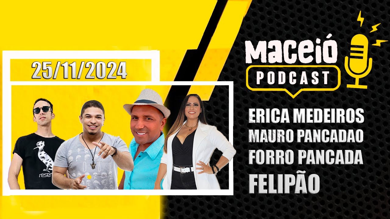 ERICA MEDEIROS - MAURO PANCADAO - FORRO PANCADA - FELIPÃO - Podcast ...