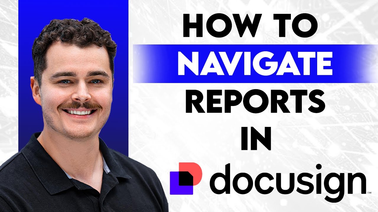 How To Navigate Reports In DocuSign [2026 Guide] - YouTube