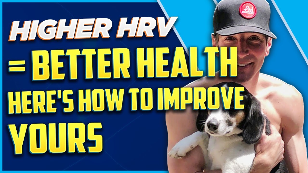 Higher HRV Better Health Here s How To Improve Yours YouTube
