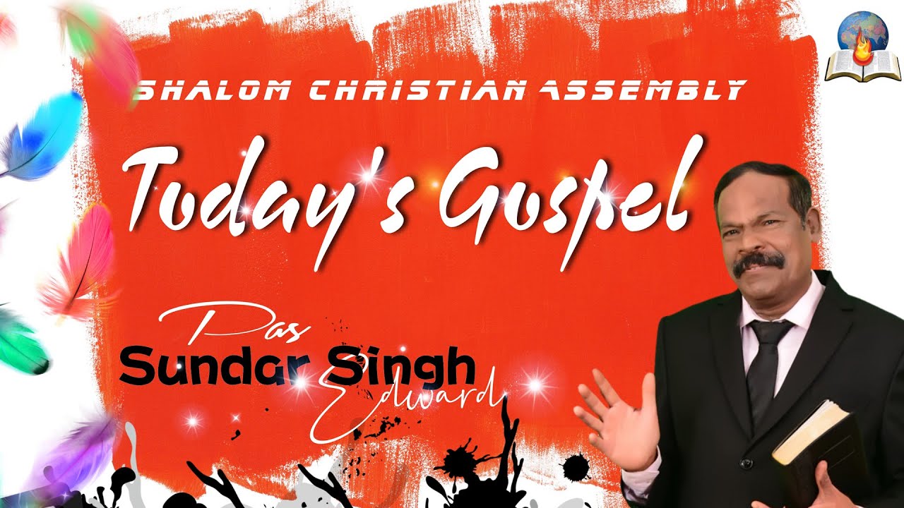 TODAY'S GOSPEL (17-SEPTEMBER-2021) - PASTOR. SUNDAR SINGH EDWARD ...