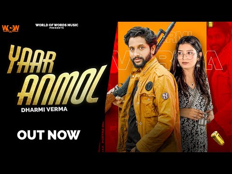 Yaar Anmol (Official Video) Dharmi Verma|Ashu Twinkle | Ankit Godara | Kh Kundu| New haryanvi song
