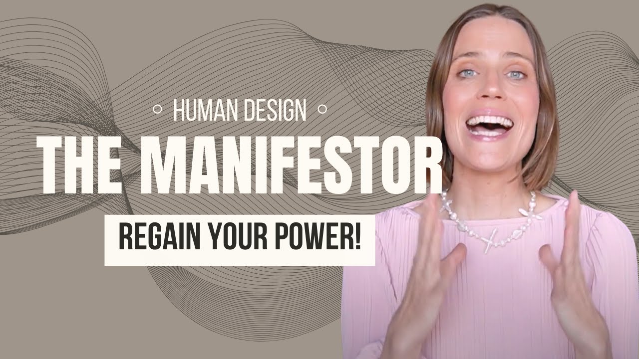 Manifestor's Human Design Guide to Regaining Power - YouTube