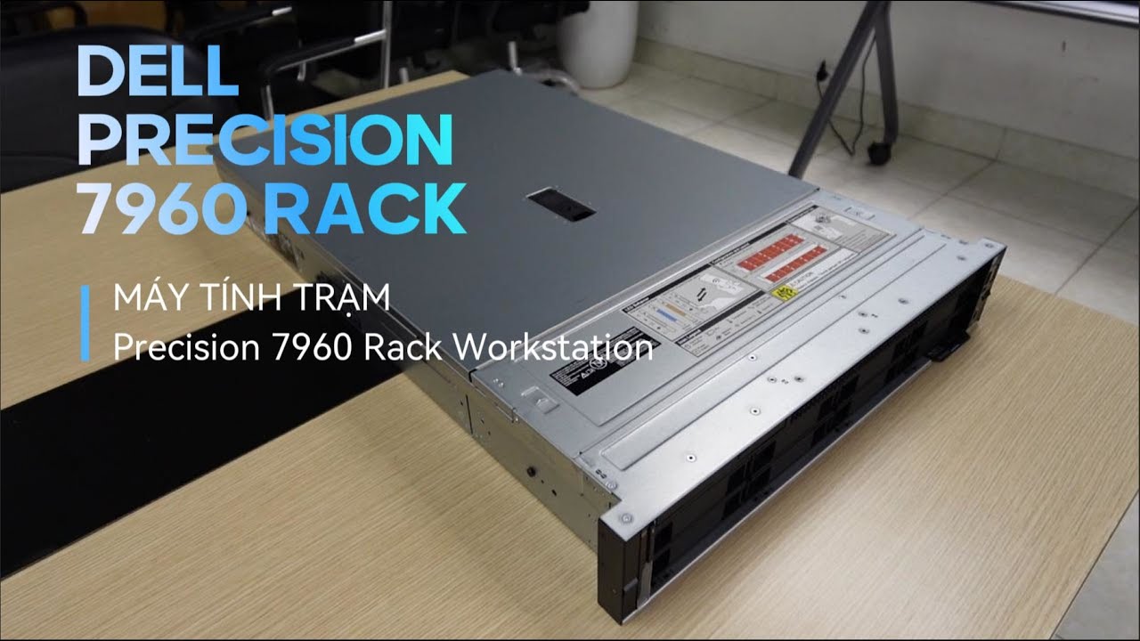 Review, đập hộp Dell Precision 7960 Rack - Máy tính trạm của nhiều ...