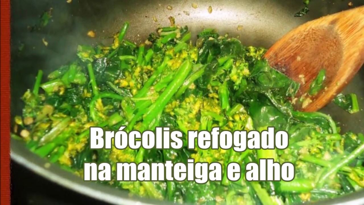 Receita de BRÓCOLIS REFOGADO NA MANTEIGA E ALHO - YouTube