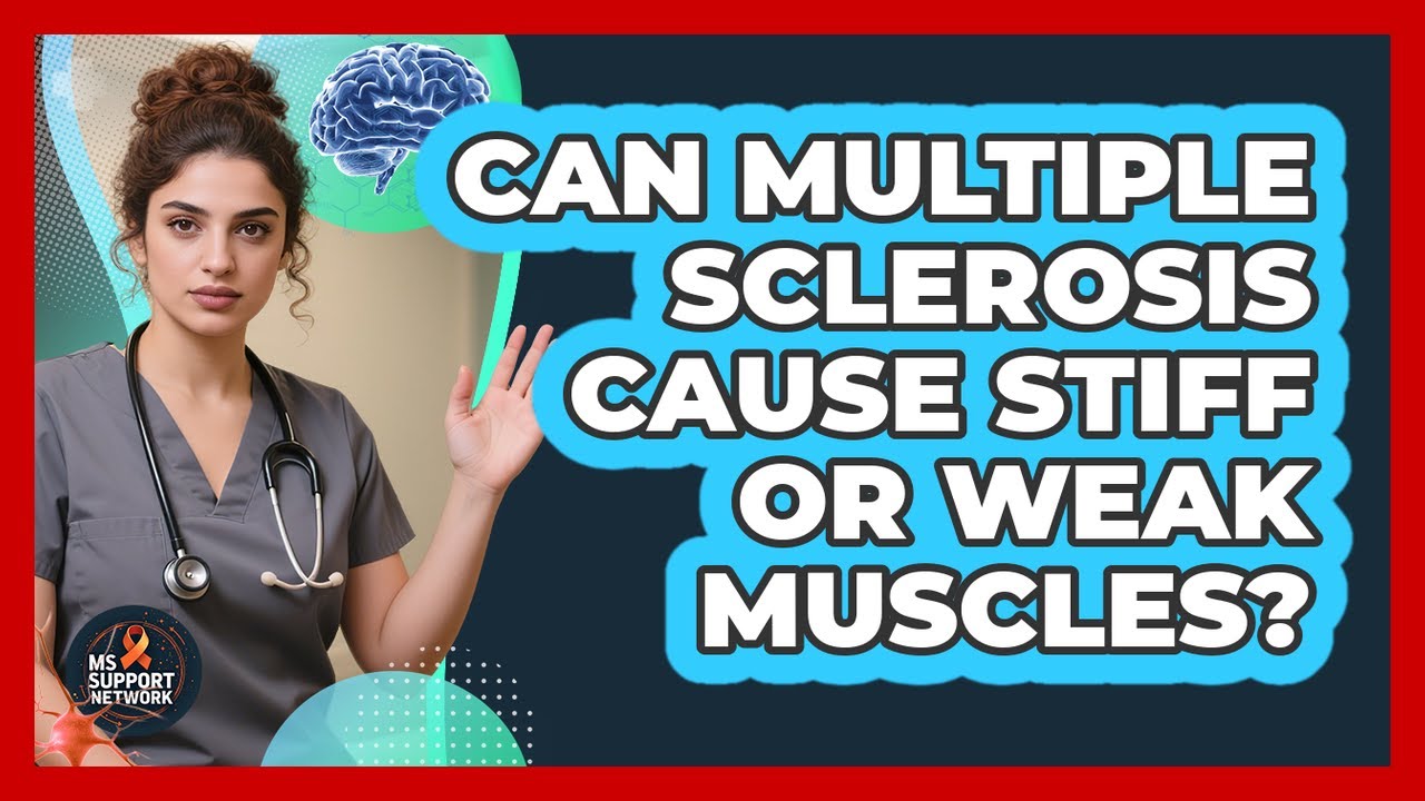 Can Multiple Sclerosis Cause Stiff Or Weak Muscles? - YouTube