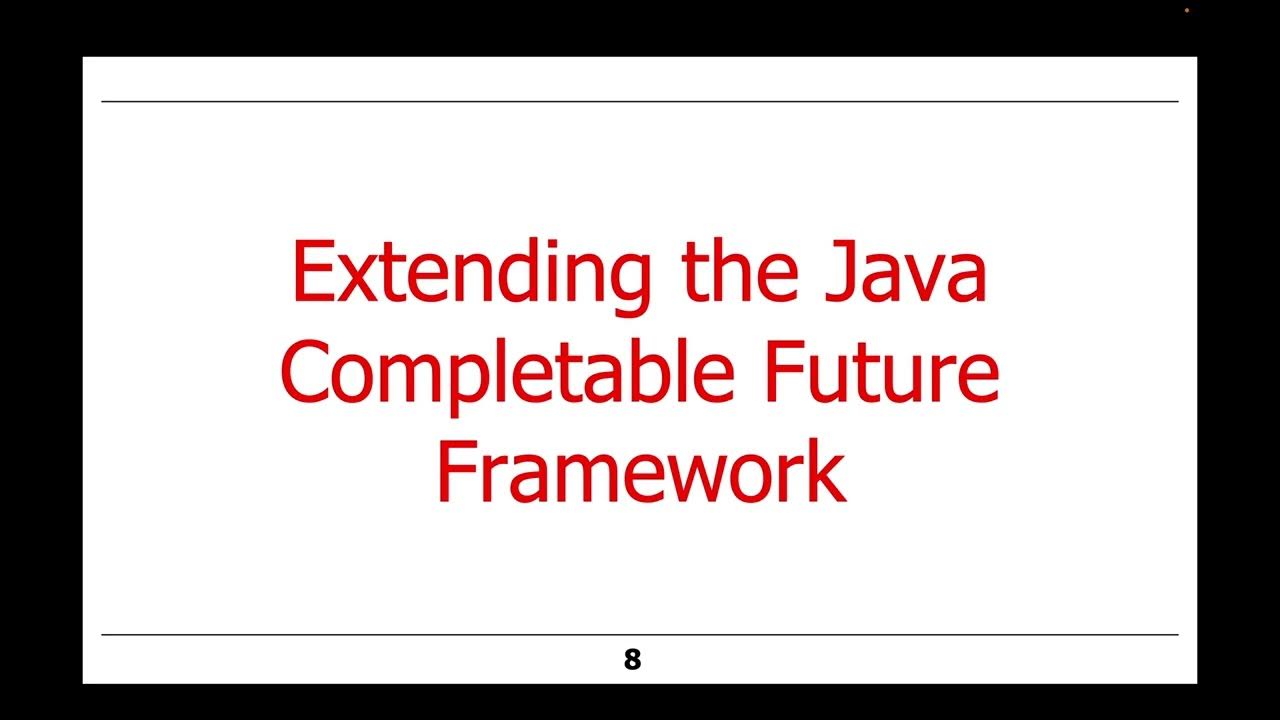 Enhancing Java Completable Futures Framework Extensibility Part 1 Youtube