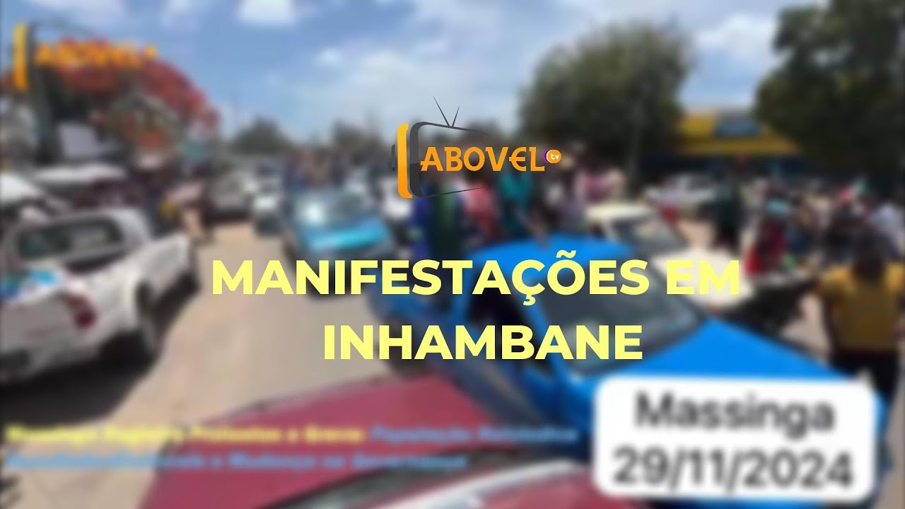 Provincia de Inhambane Registra Protestos e Greve na localidade de ...