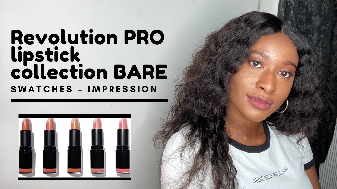 First impression + Swatches | Revolution PRO lipstick collection BARE ...