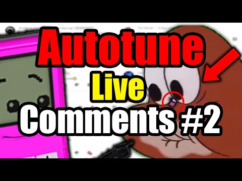 Reading Comments With AUTOTUNE LIVE #2