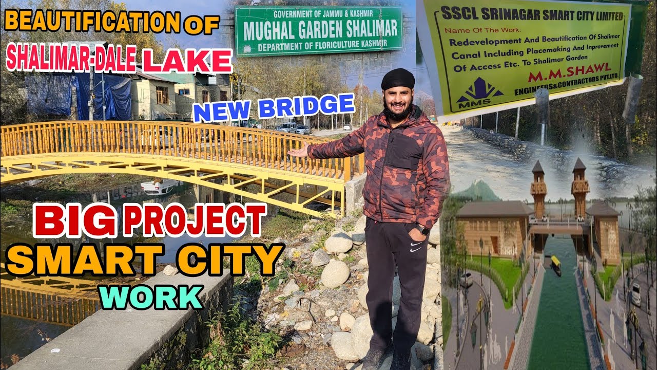 SHALIMAR PRECINCT AND CANALS BIG PROJECT SRINAGAR SMART CITY ️ - YouTube