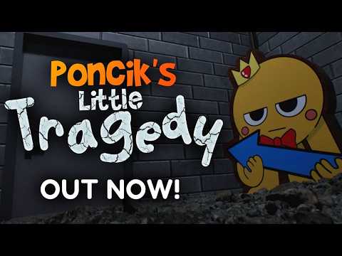 Poncik's Little Tragedy - Out Now!