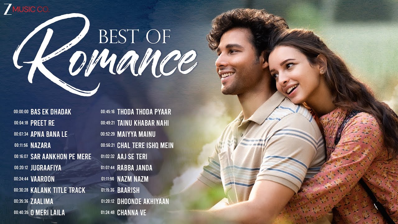 Best of Romance – All Time Superhit Love Songs | Bas Ek Dhadak, Preet Re, Apna Bana Le & More ...