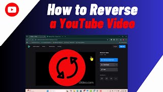 How To Reverse a YouTube Video