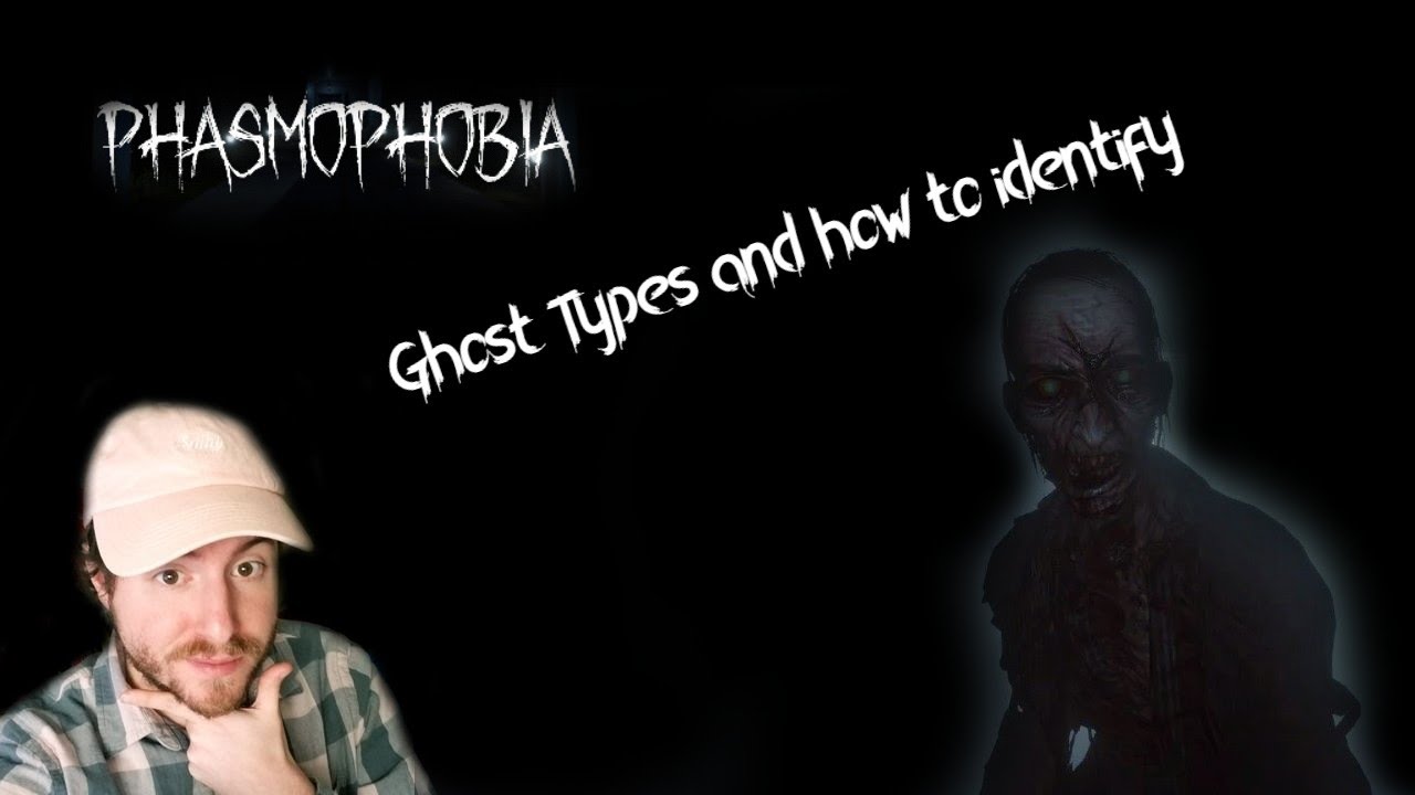 Phasmophobia: an in-depth guide on the Ghosts and the different types ...