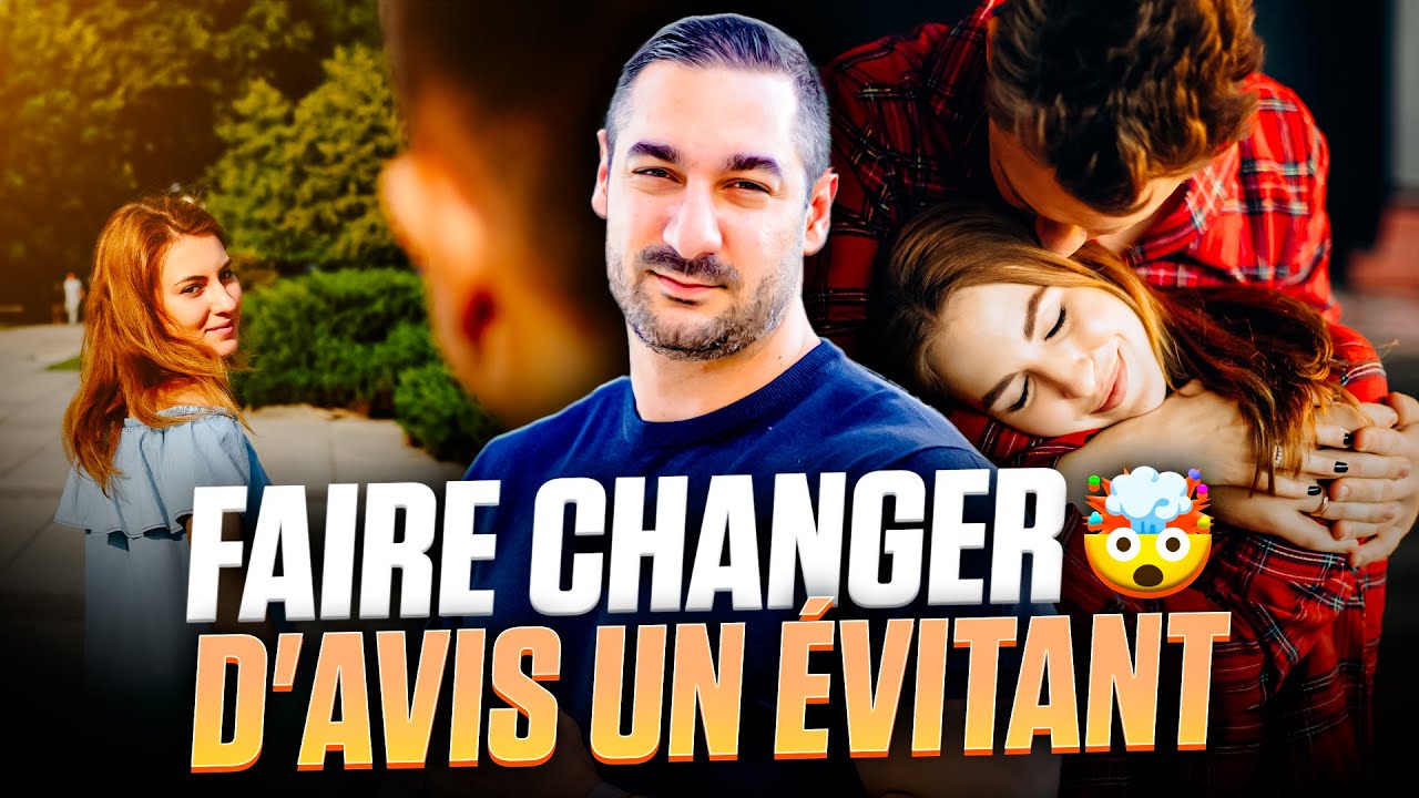 5 TECHNIQUES pour faire changer d'avis un(e) évitant(e) ! - YouTube